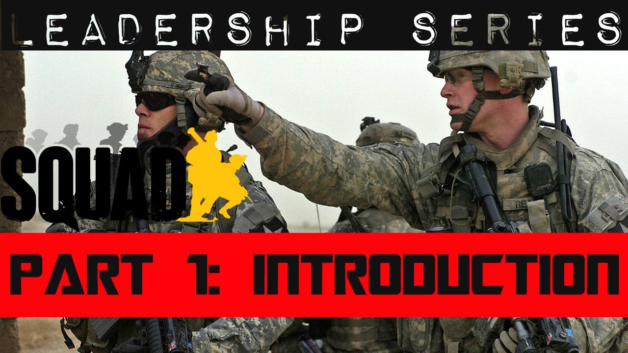 INTRODUCTION TO SQUAD LEADING | LEADERSHIP SERIES [PART 1] - YouTube