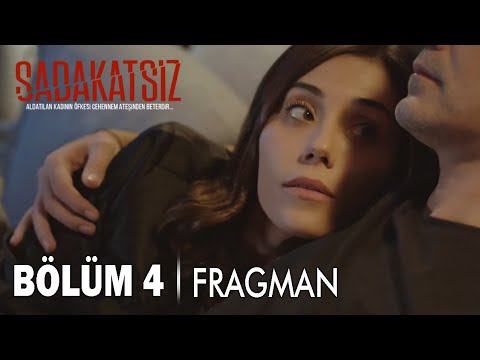 Sadakatsiz 4. Bölüm Fragmanı