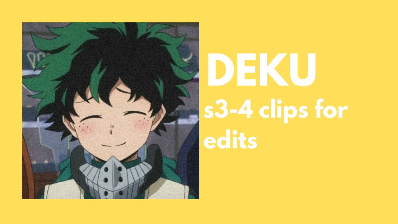 [BNHA] DEKU S3/4 clips for edits - YouTube