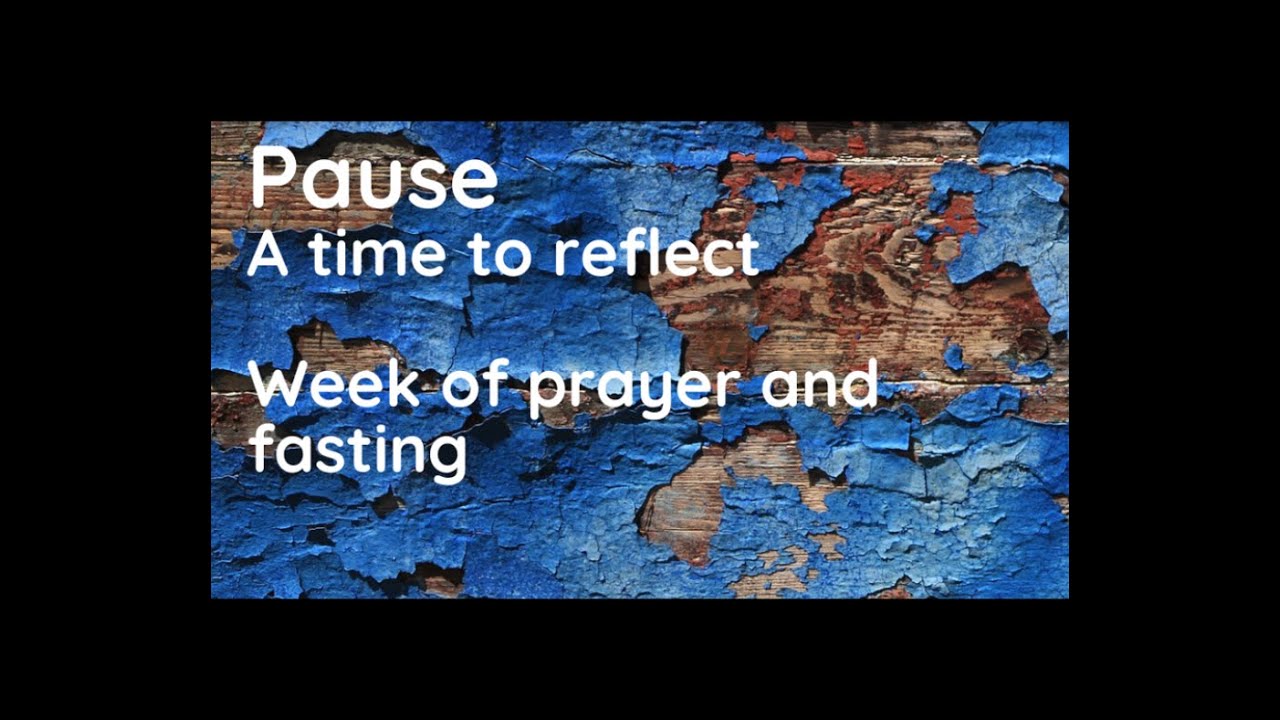 Pause: Week of Prayer and Fasting Day 4 - Devotion - YouTube