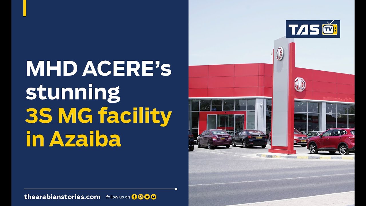 MHD ACERE’s stunning 3S MG facility in Azaiba | TAS TV | The Arabian ...
