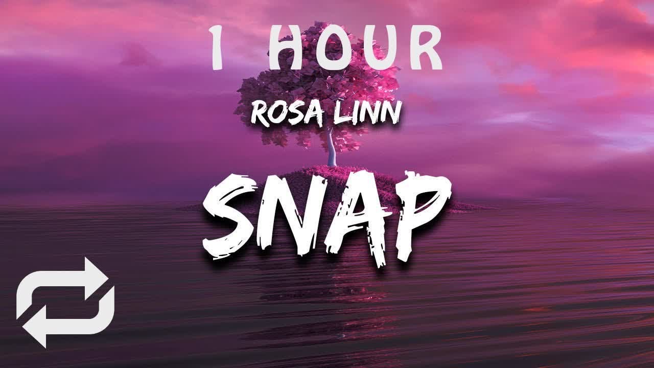 [1 HOUR 🕐 ] Rosa Linn - SNAP High and Fast (Lyrics) - YouTube Music
