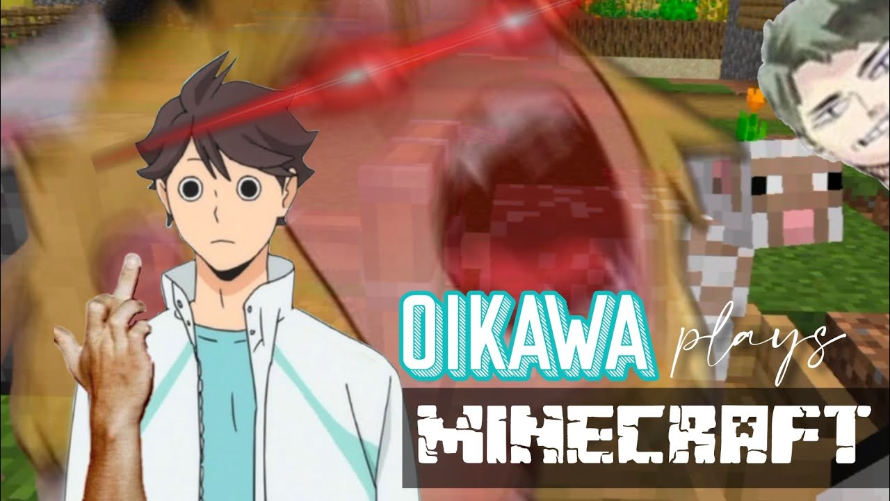 Oikawa Plays Minecraft - Haikyuu Text (ft. Kenma) - YouTube