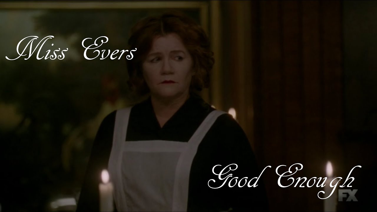 Miss Evers || Good Enough || AHS Hotel - YouTube