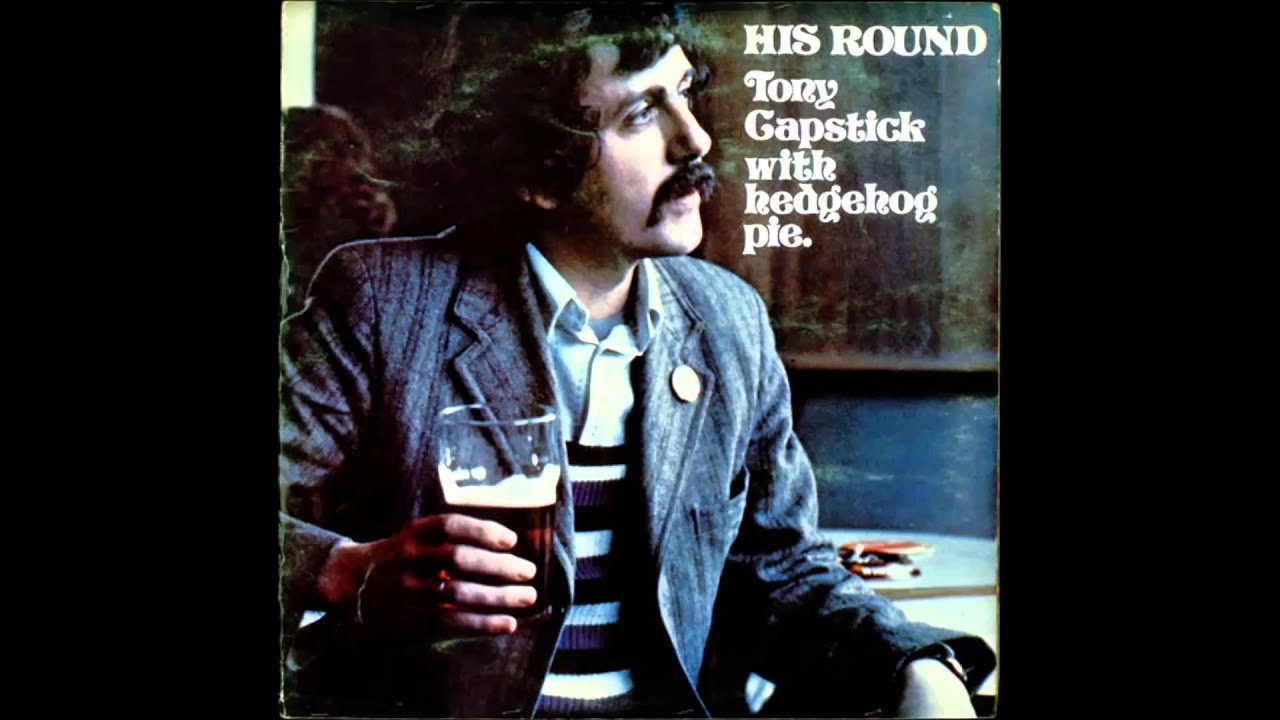 Tony Capstick / Hedgehog Pie, Sir Thomas of Winesbury - YouTube