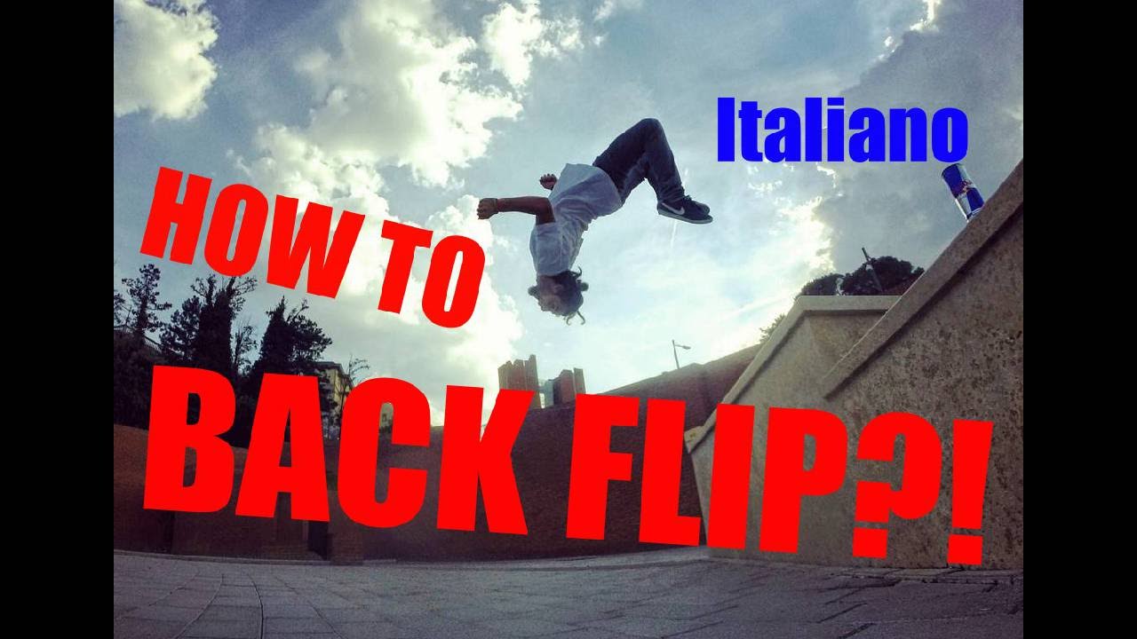 Extreme Backflip tutorial ITA + ENG - YouTube