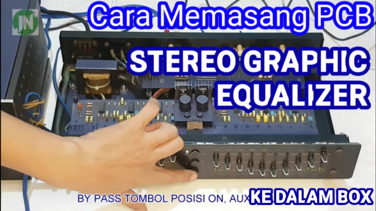 Cara Memasang PCB Audio Stereo Graphic Equalizer 10 x 2 Band + LED ...