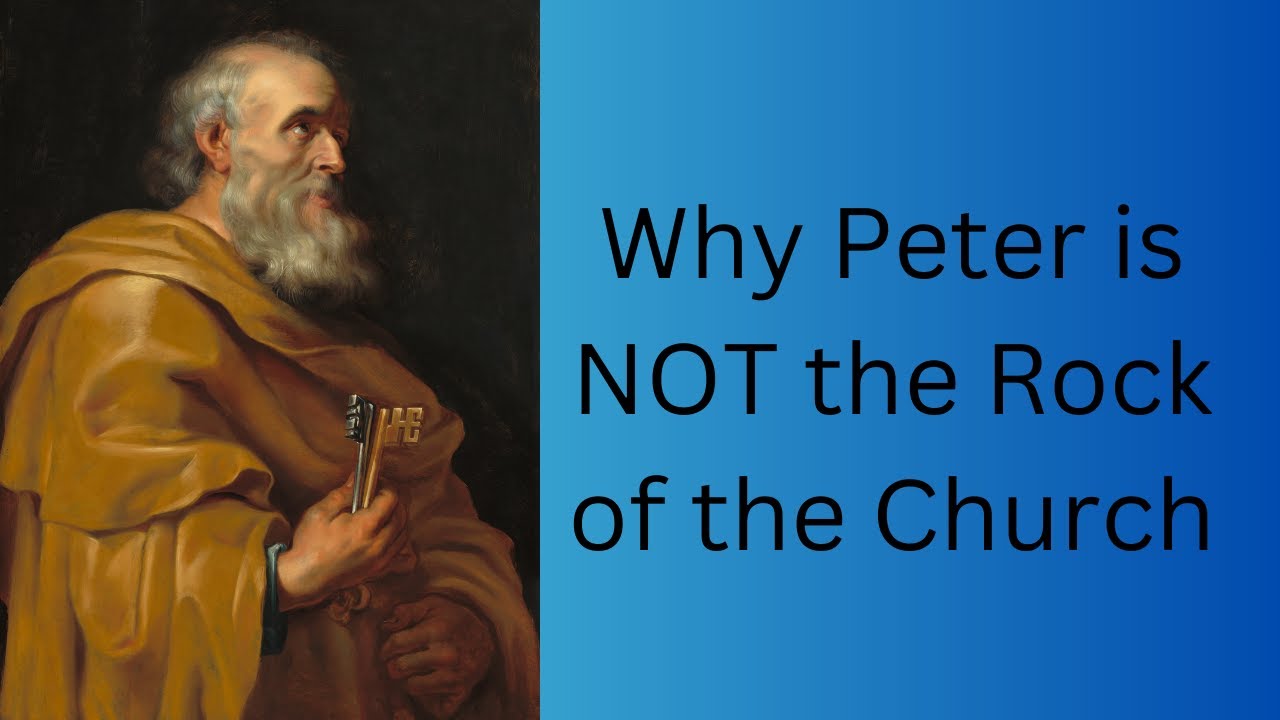 Debunking Catholicism Part 1: Why Peter is not the Rock of the Church ...