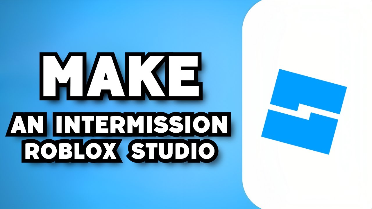 How To Make An Intermission in Roblox Studio (2023 Guide) - YouTube