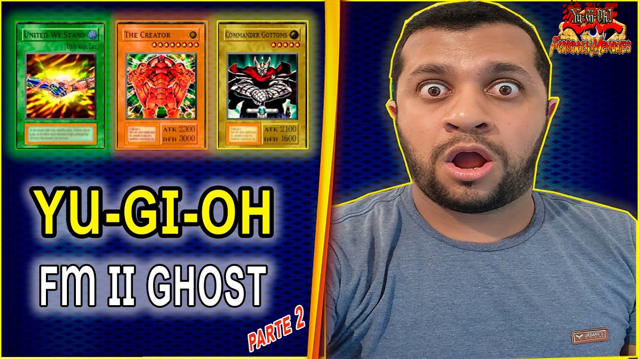 YU-GI-OH FM II GHOST PARTE 2 - YouTube