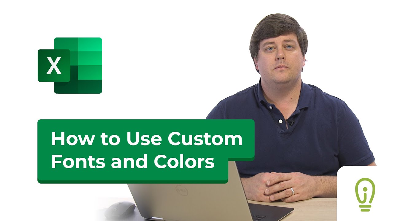How to Use Custom Fonts and Colors in Excel - YouTube