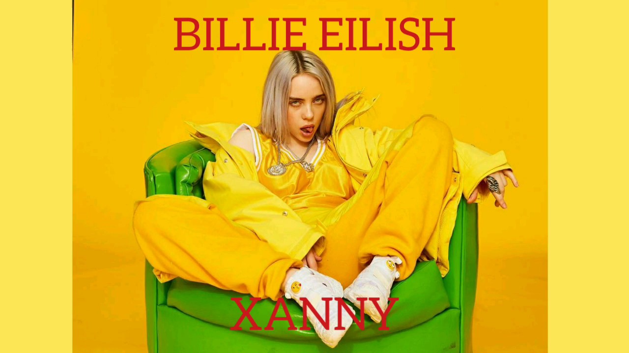BILLIE EILISH - XANNY ( LYRIC ) | LYRIC FOREVER - YouTube