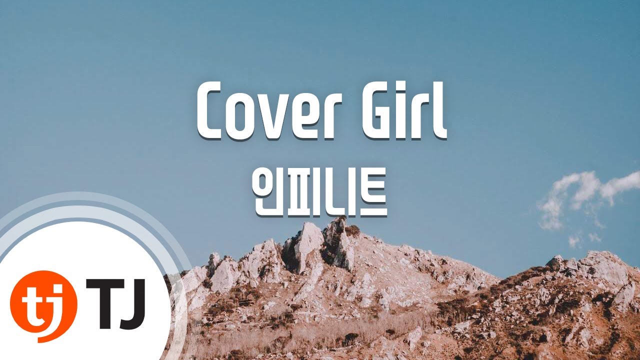 [TJ노래방] Cover Girl - 인피니트 / TJ Karaoke - YouTube