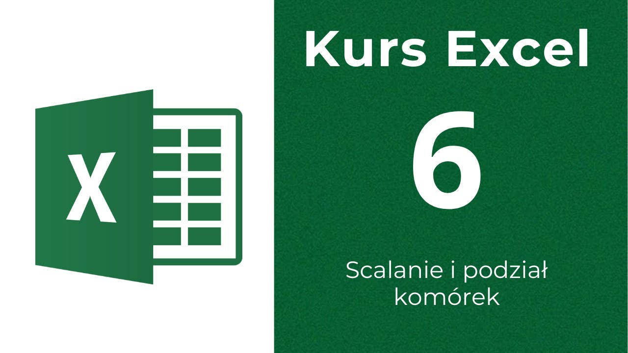 Kurs Excel 06 - Scalanie i podział komórek - YouTube