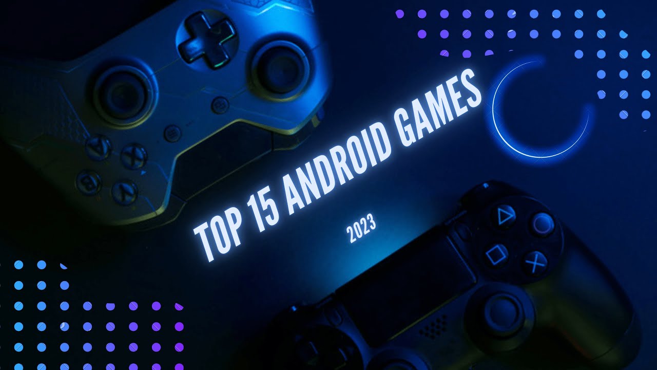 Best Android Games 2023 - YouTube