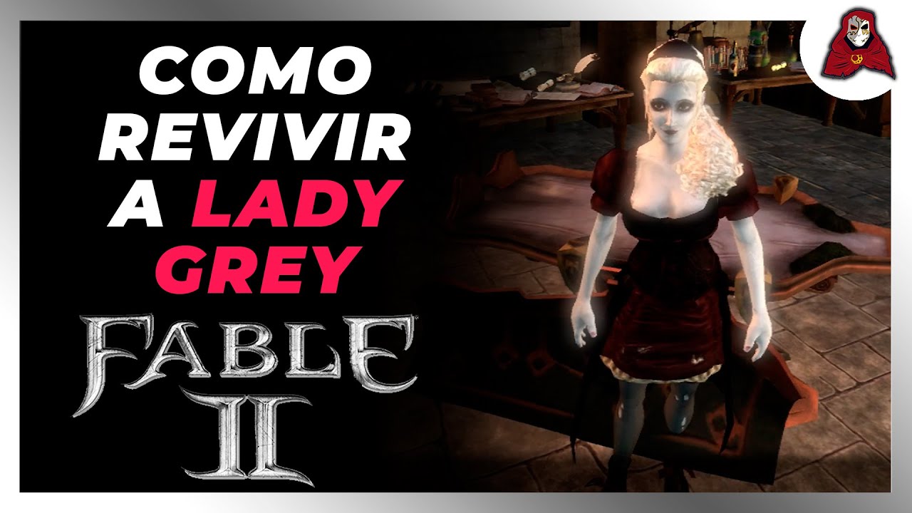 Fable 2 Como Revivir A Lady Grey YouTube fable-2-como-revivir-a-lady-grey-youtube