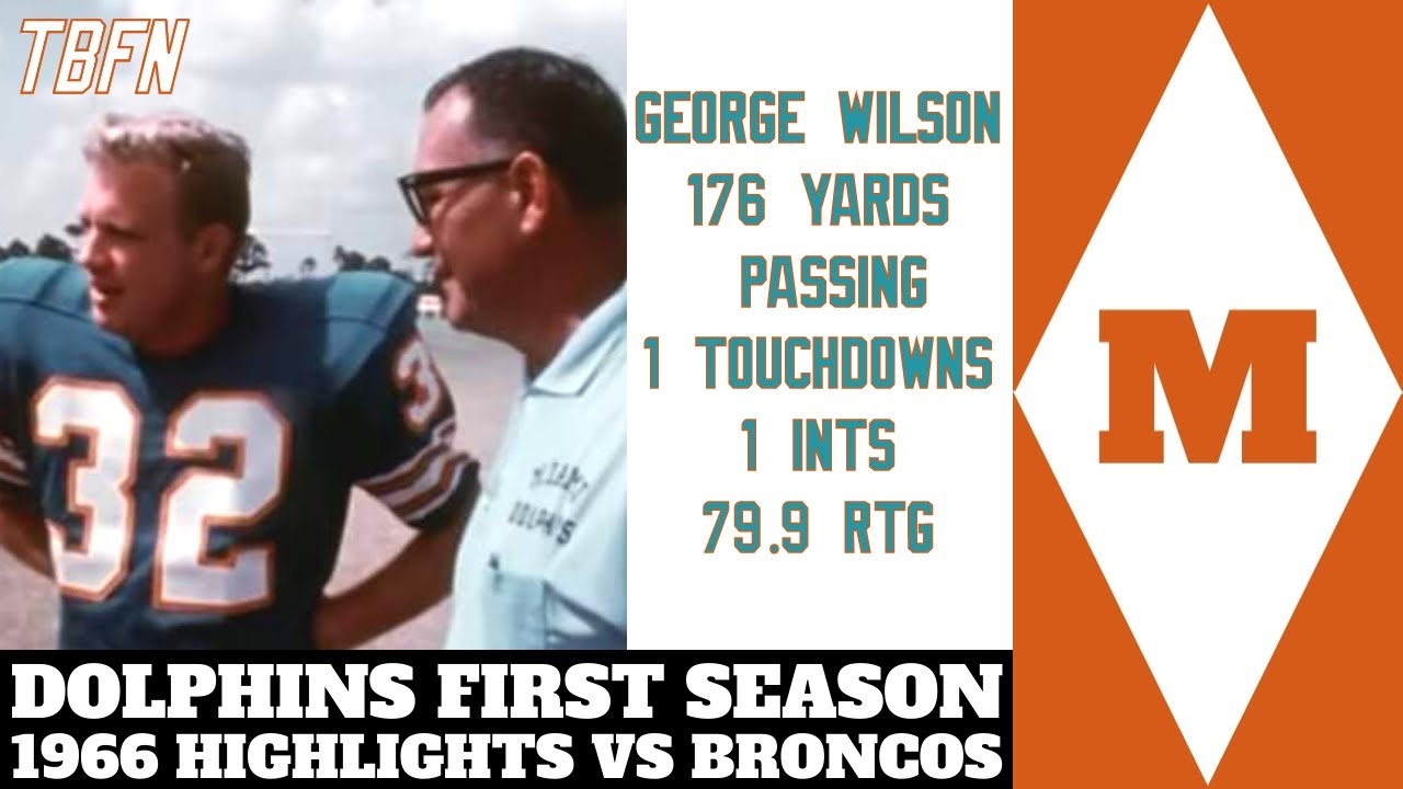 1966 AFL - Miami Dolphins VS Denver Broncos Highlights!!! QB George ...