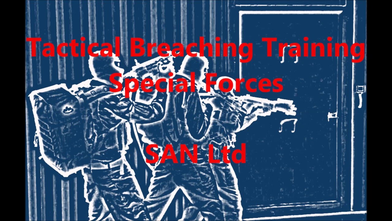 Tactical Breaching Training - Special Forces - YouTube