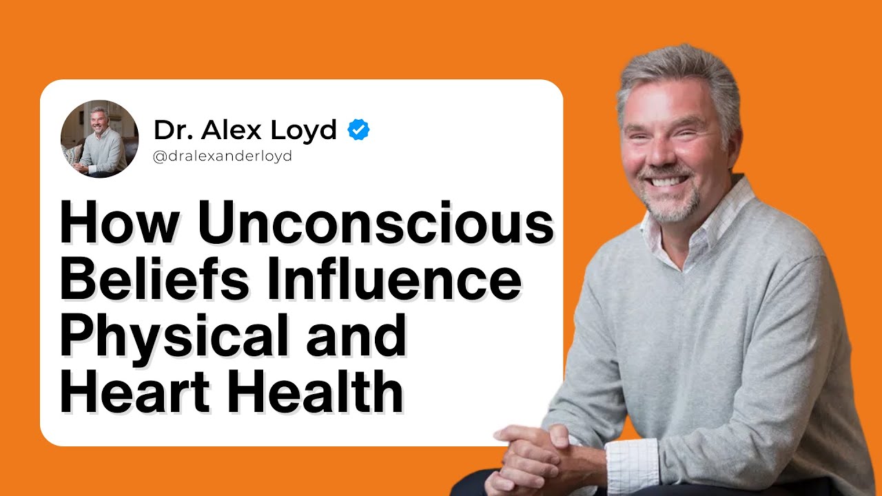 How Unconscious Beliefs Influence Physical and Heart Health - YouTube