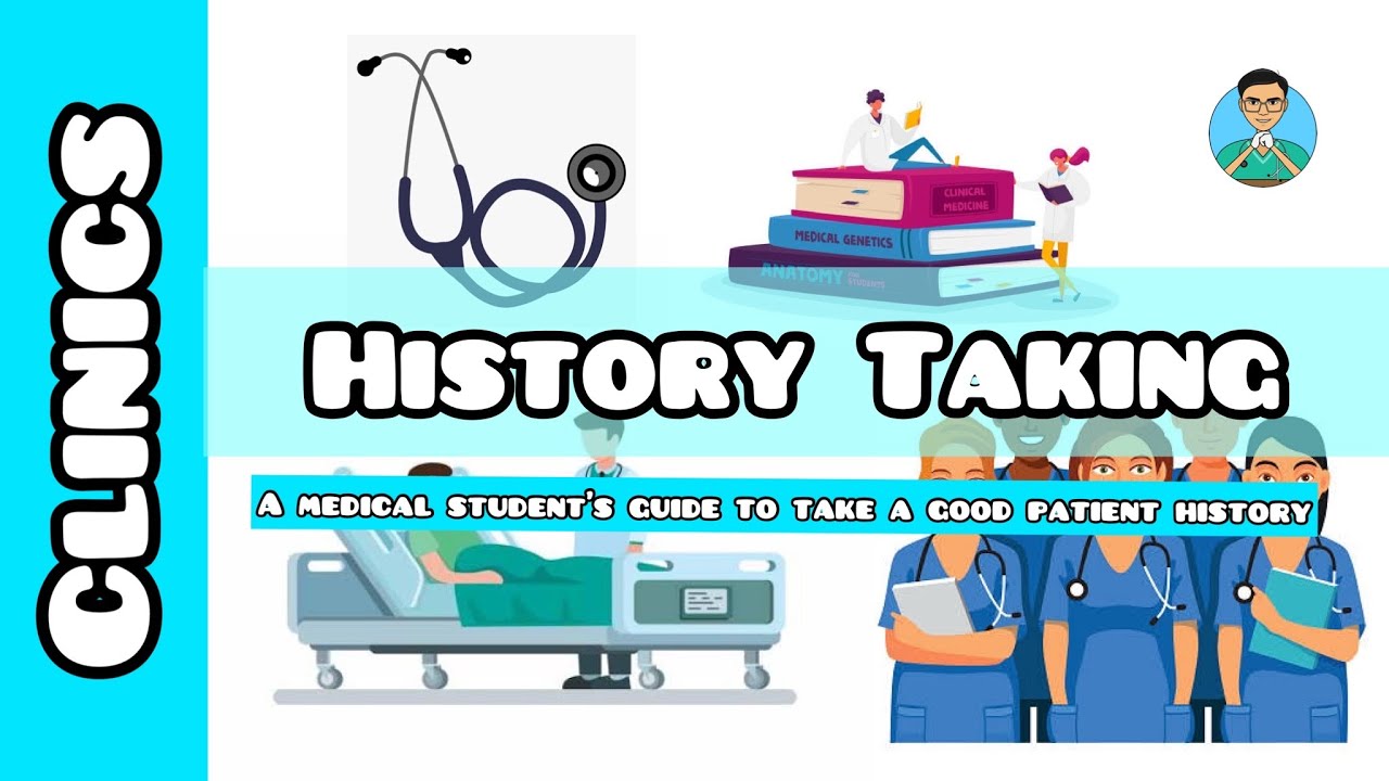History Taking | A medical student’s guide to take a good patient ...