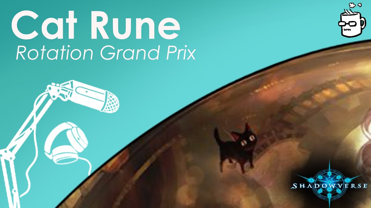 Cheesing the Grand Prix w/ Cats [Shadowverse | Rotation Grand Prix ...