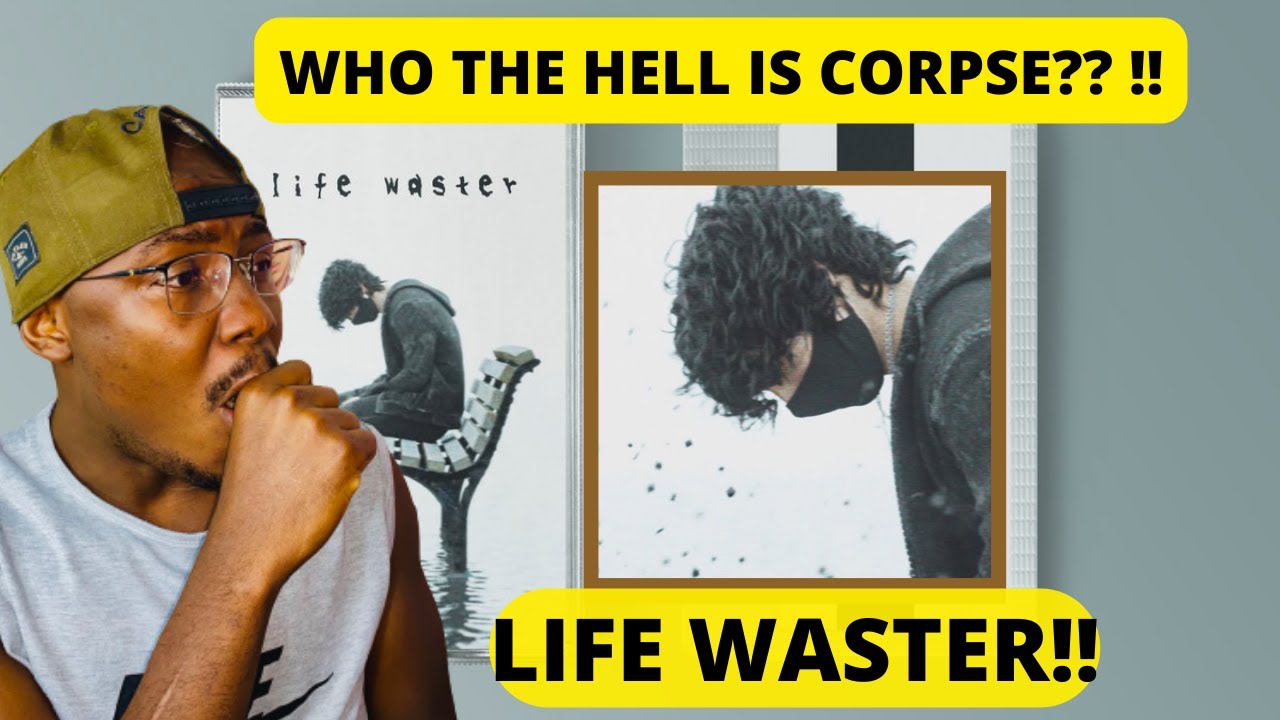 FIRST TIME HEARING "CORPSE LIFE WASTER " DAMN, THIS IS DEEP !!! - YouTube