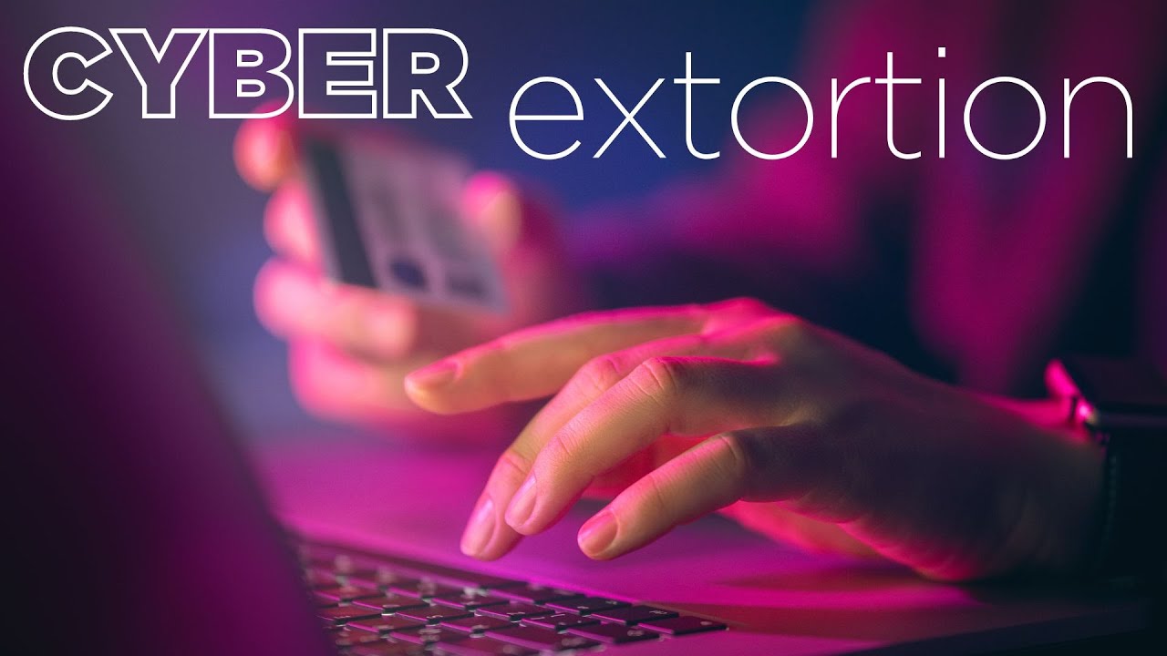 What is Cyber Extortion: Risks and 4 Safeguards for Your Business - YouTube