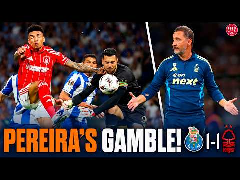 Pereira's Villa Obsession! Did He Make The Right Call? Porto 1-1 Nottingham Forest Match Reaction