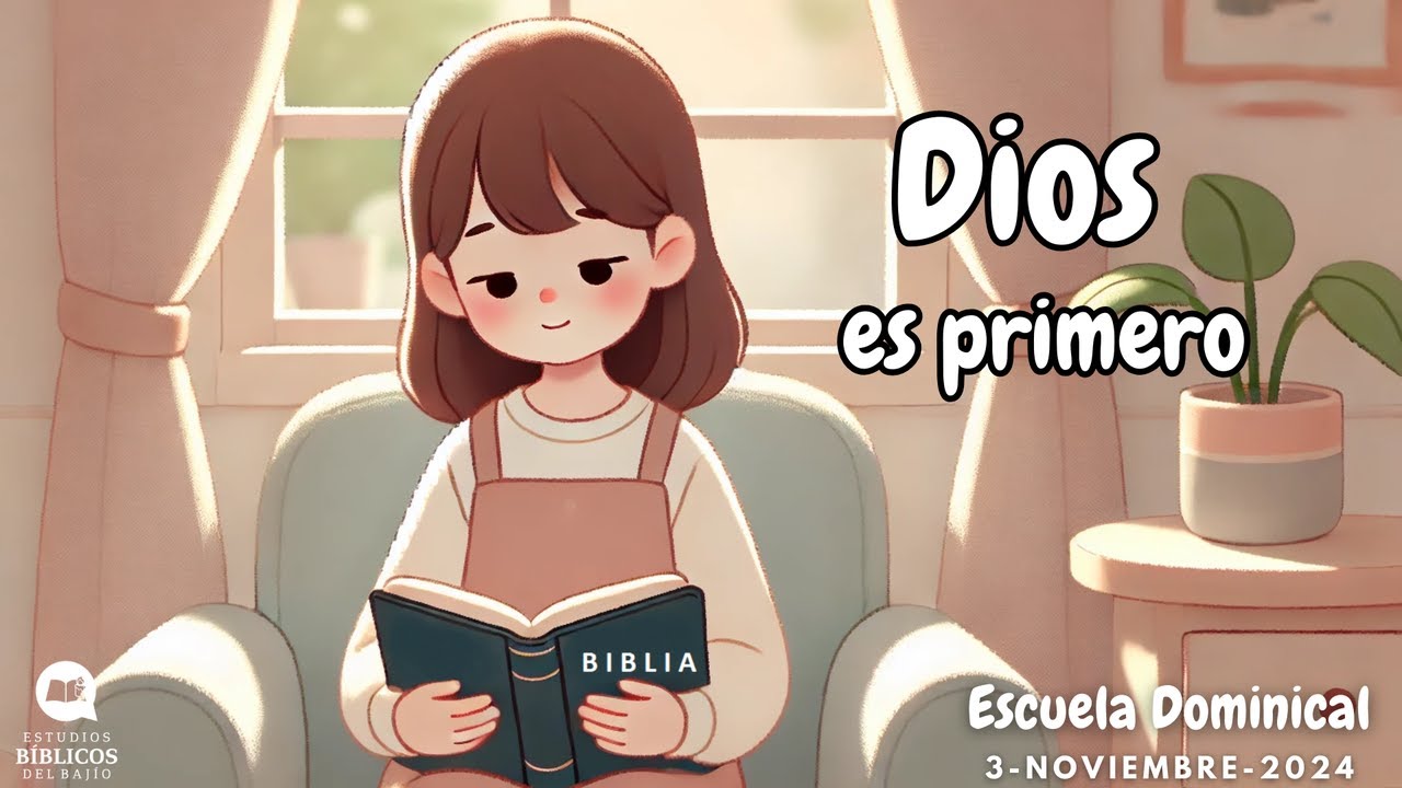 Dios es primero - Escuela Dominical 3-Noviembre-2024 - YouTube