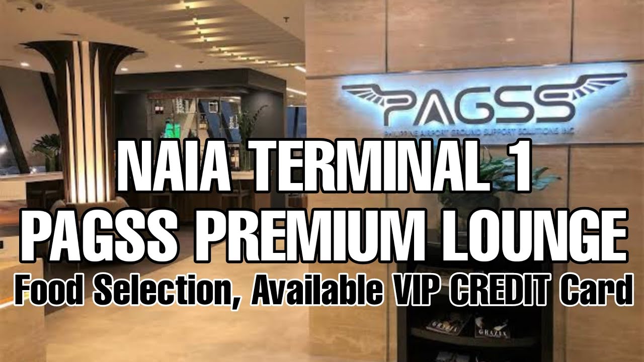NAIA TERMINAL 1 PAGSS PREMIUM LOUNGE FOOD SELECTION, AVAILABLE VIP ...