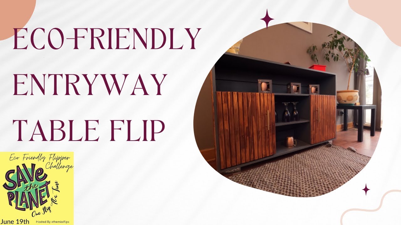 Eco-friendly entryway table flip - YouTube