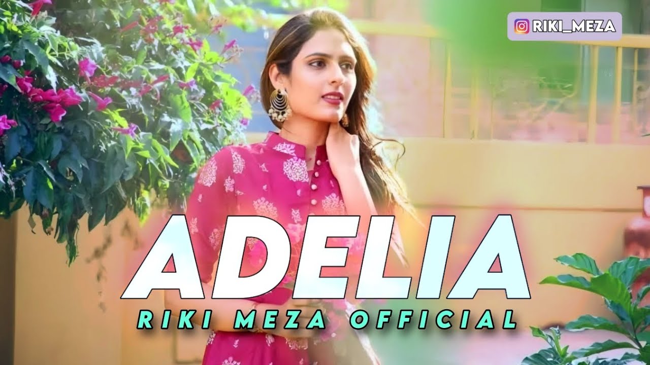 Lagu Dangdut Terbaru 2024 || ADELIA || Riki Meza Remix💃 - YouTube