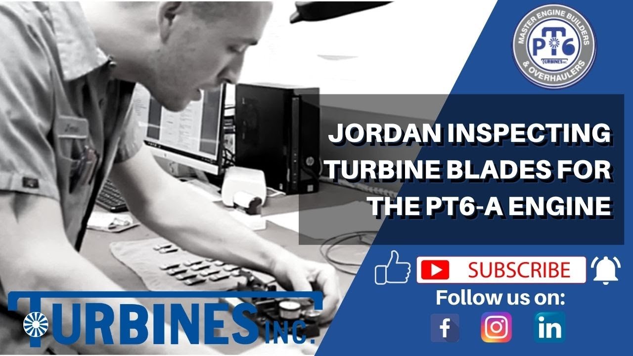 Jordan Inspecting Turbine Blades for the PT6-A Engine - YouTube