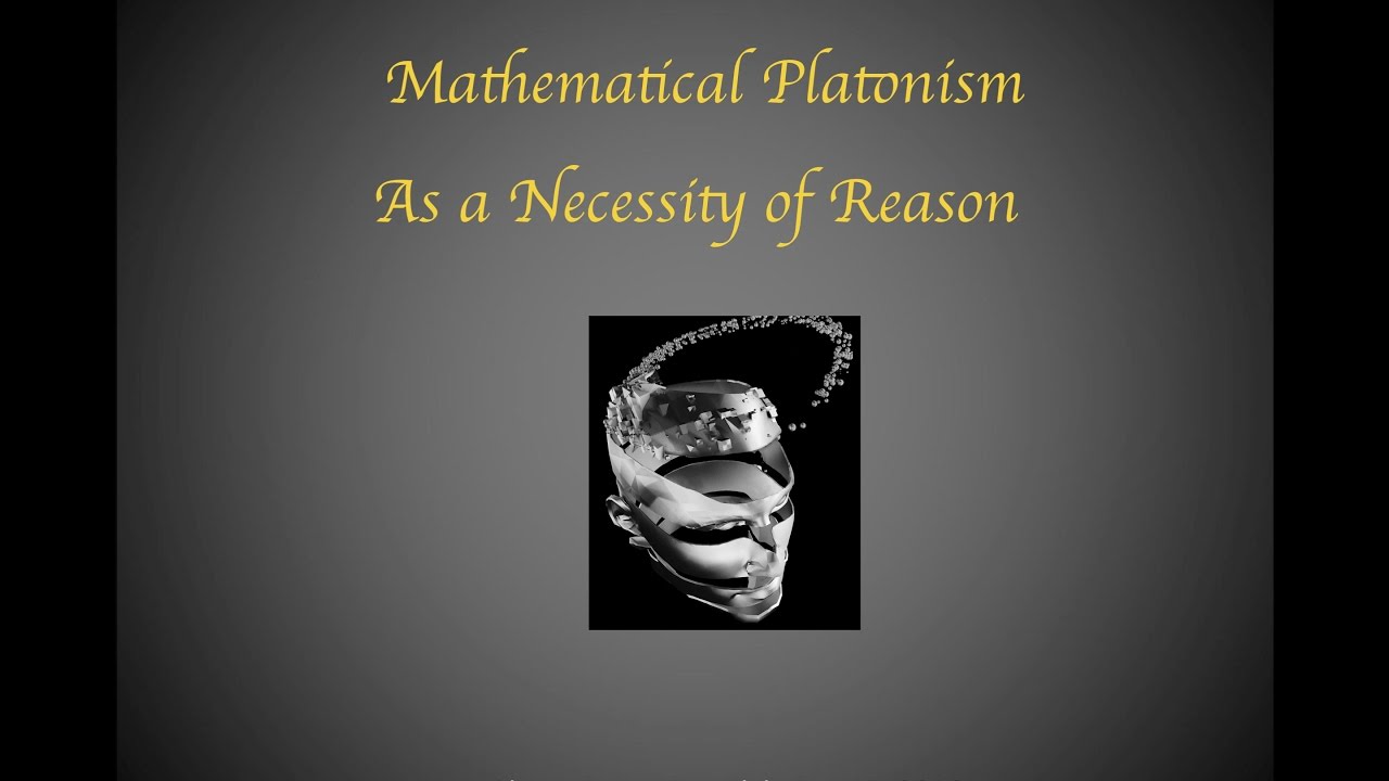Mathematical Platonism as a Necessity of Reason -- Alexey Burov - YouTube