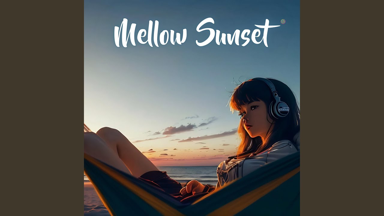 Mellow Sunset - YouTube