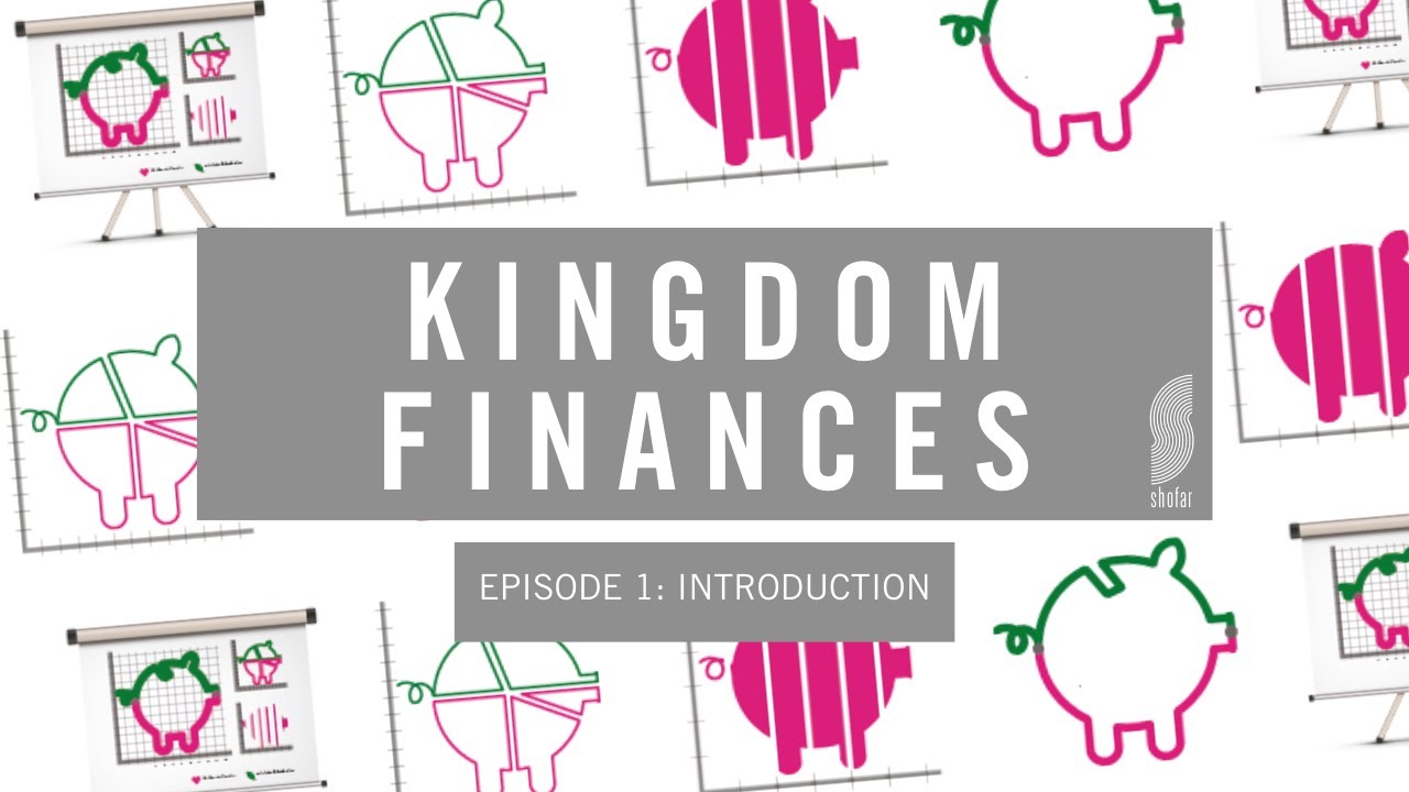 Kingdom Finances Workshop: 1. Introduction - YouTube