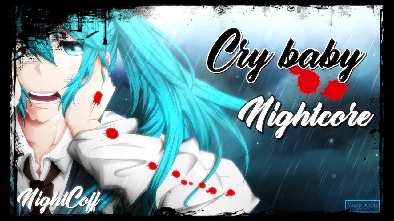 ☆Nightcore ~ Cry baby「Rock cover」 - YouTube