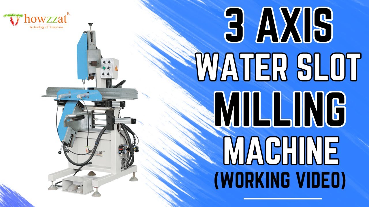 3 Axis Water Slot Milling Machine [Working Video] UPVC Windows & Doors ...