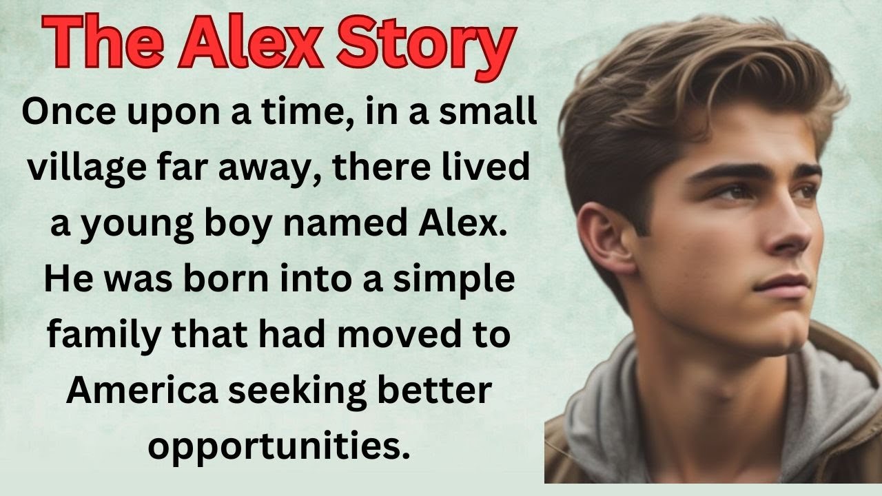 Learn English Through Story Level 3 - The Alex Story - English Story ...