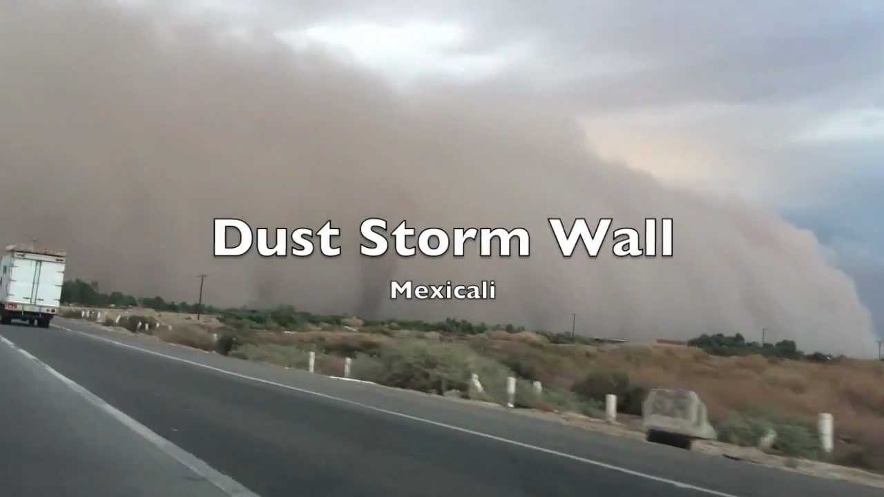 Dust Storm Wall in Mexicali to Yuma AZ - YouTube