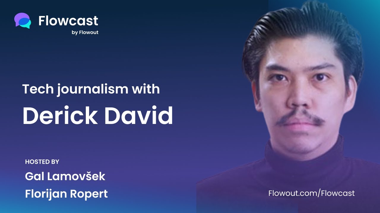 Flowcast E16: Tech journalism with Derick David - YouTube