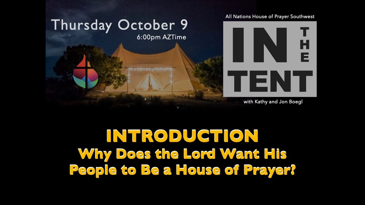 In The Tent • INTRO • Why the Lord is Zealous for His People to Operate ...