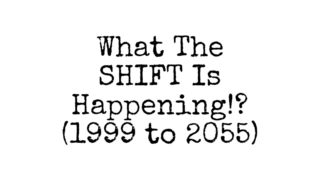WHAT THE SHIFT IS HAPPENING!? (1999-2055) Part I by Baba Lex - YouTube