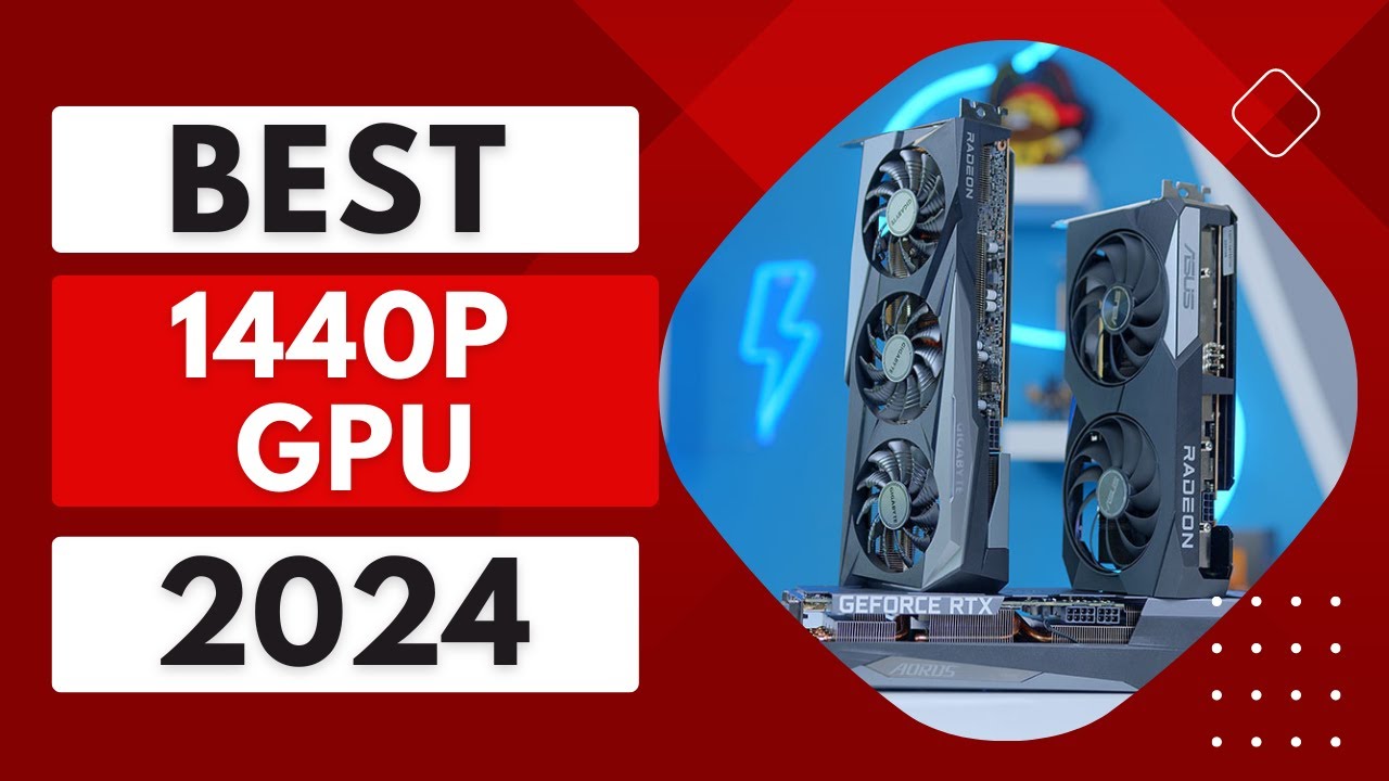 Best 1440p GPU | Top 5 Best 1440p GPU 2024 - YouTube