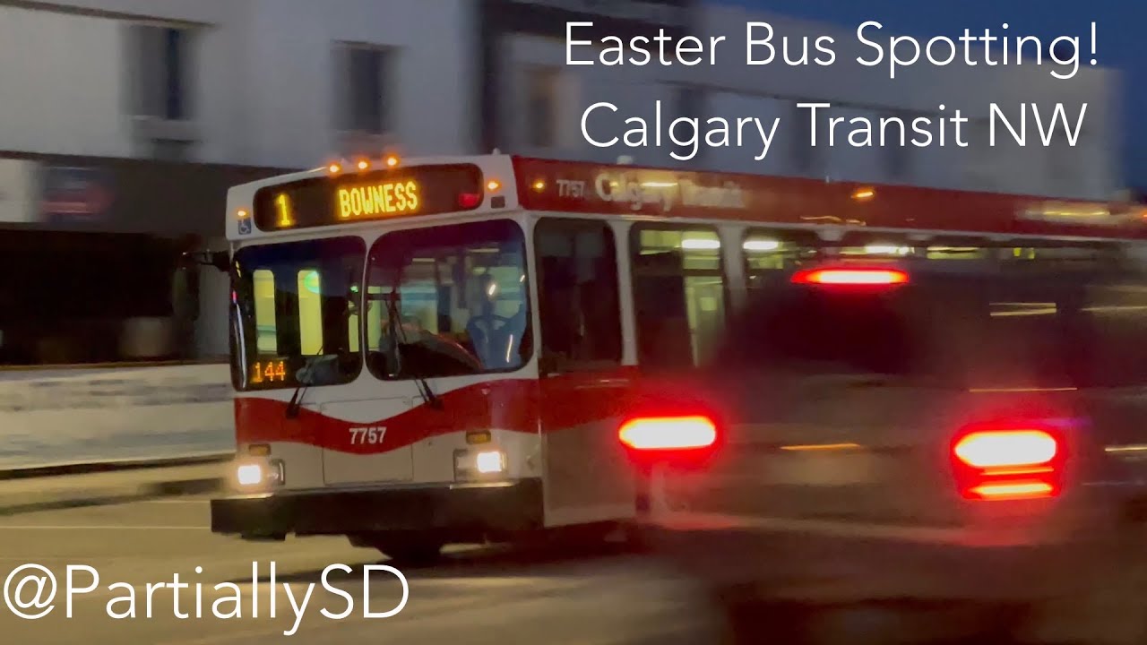 Calgary Transit NW Bus Fanning | 04.01.2021 | Easter Service - YouTube