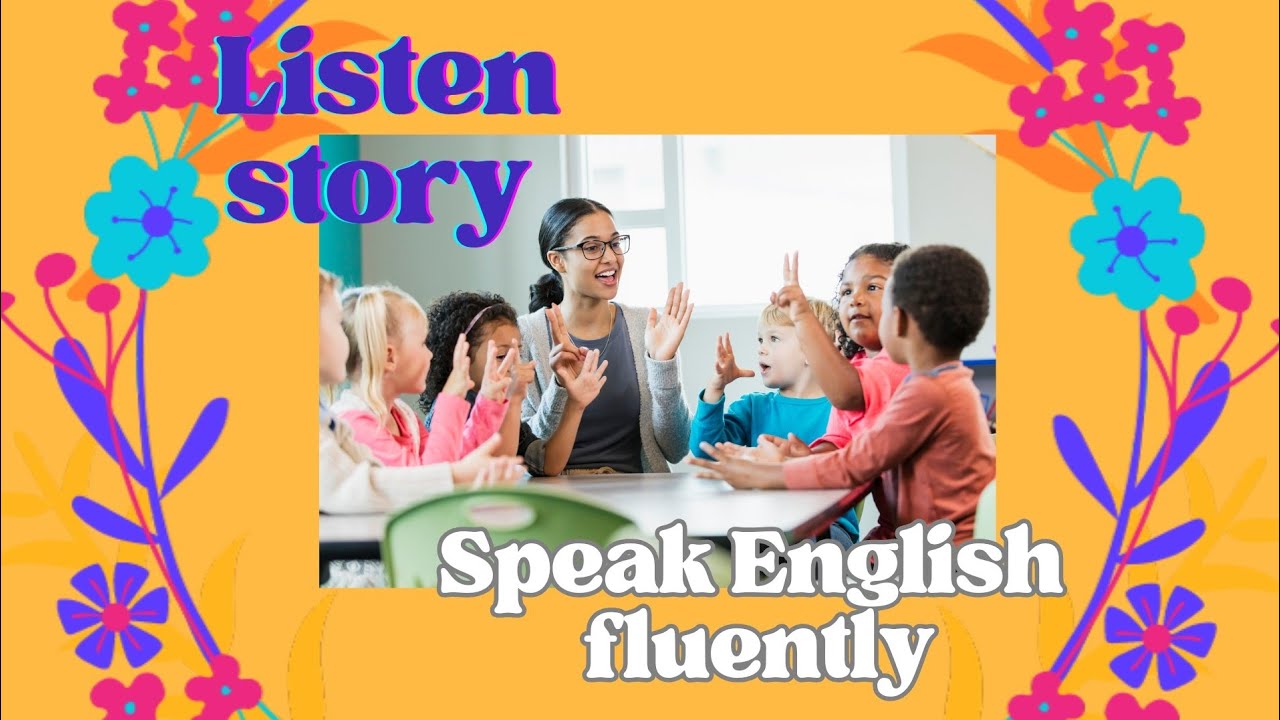 Learn & speak story/ Improve English in 6 minutes/teacher Emma - YouTube