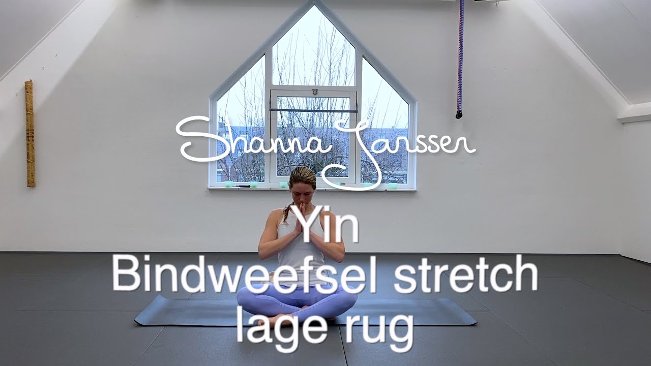 Yin bindweefsel stretch lage rug - Shanna Janssen - YouTube