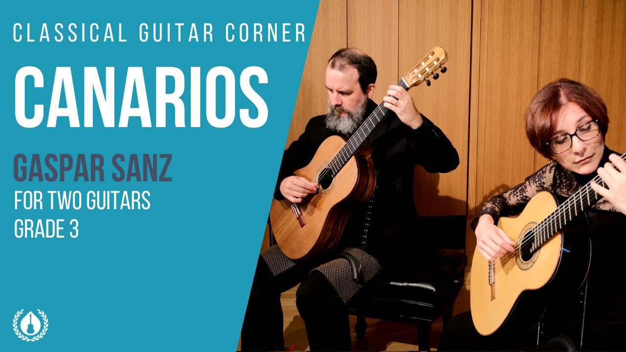 Canarios by Gaspar Sanz Arranged for Two Guitars - YouTube