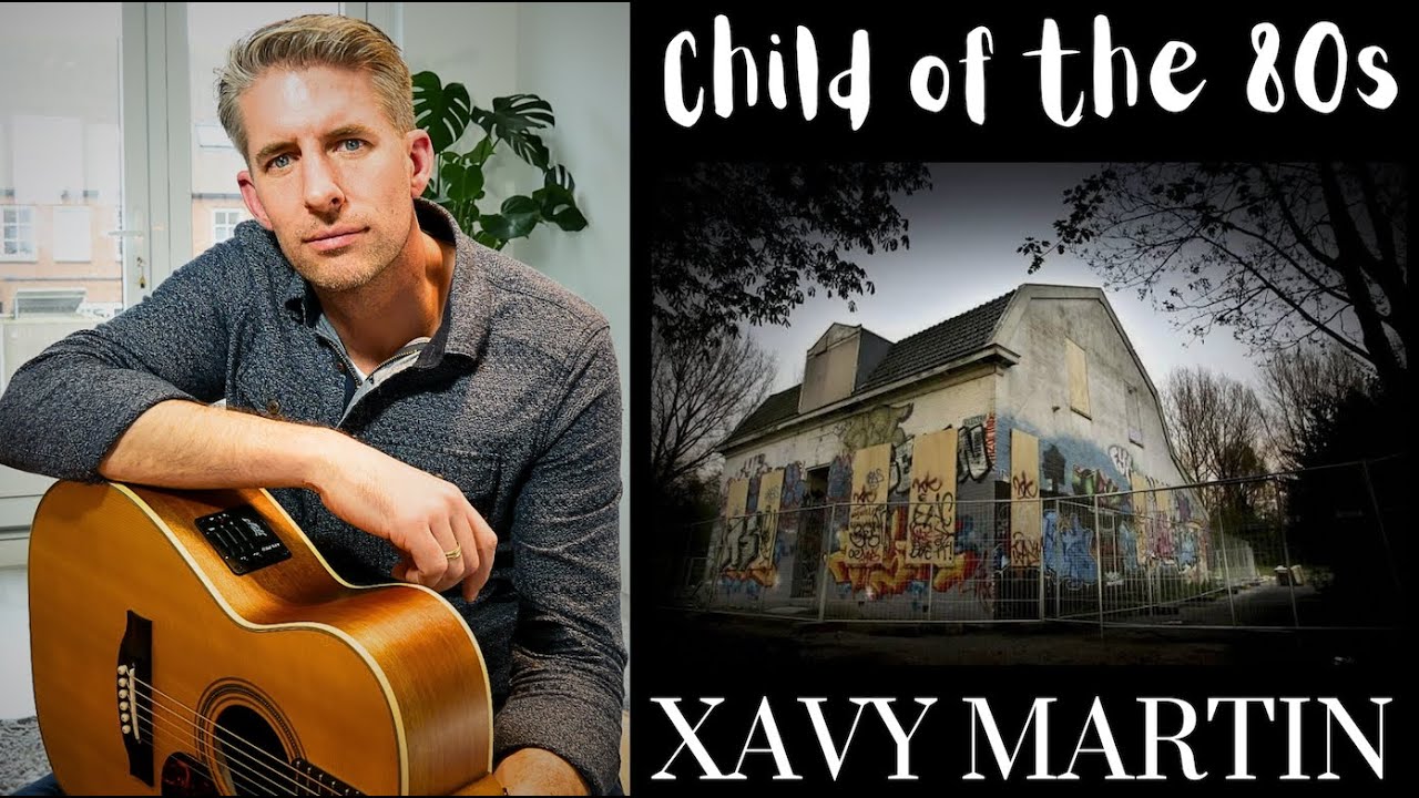 CHILD OF THE 80s ( XAVY MARTIN ) MEMORY SONG - YouTube