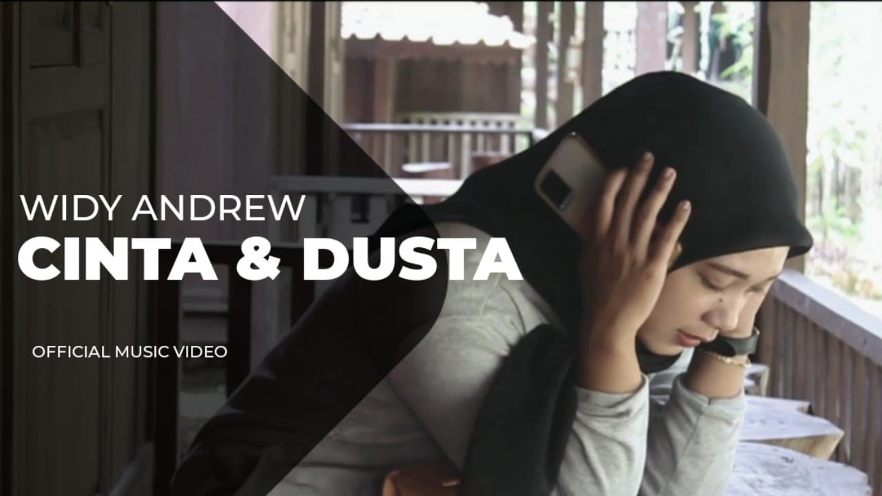Widy Andrew - Cinta Dan Dusta ( Official Music Video ) - YouTube